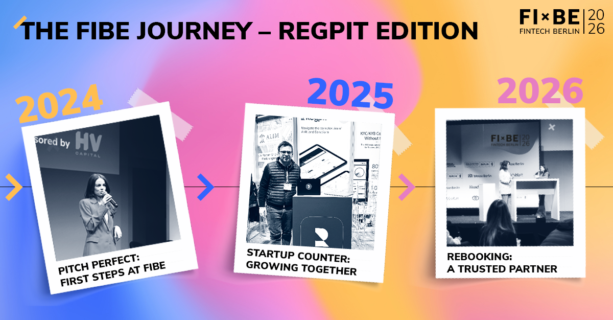 A Startup Journey That Started on Day One - FIBE – Fintech Festival Berlin