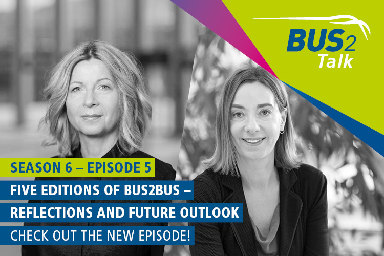 FIVE EDITIONS OF BUS2BUS - REFLECTIONS AND FUTURE OUTLOOK - BUS2BUS