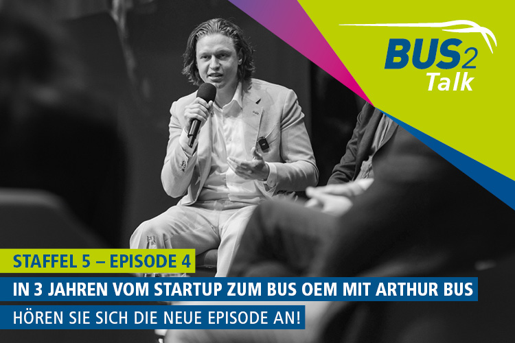 BUS2TALK: IN 3 JAHREN VOM STARTUP ZUM BUS OEM MIT ARTHUR BUS - BUS2BUS